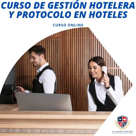 Curso de Gestión Hotelera y Protocolo en Hoteles